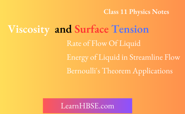 HBSE Class 11 Physics Notes For Viscosity and Surface Tension – Learn HBSE